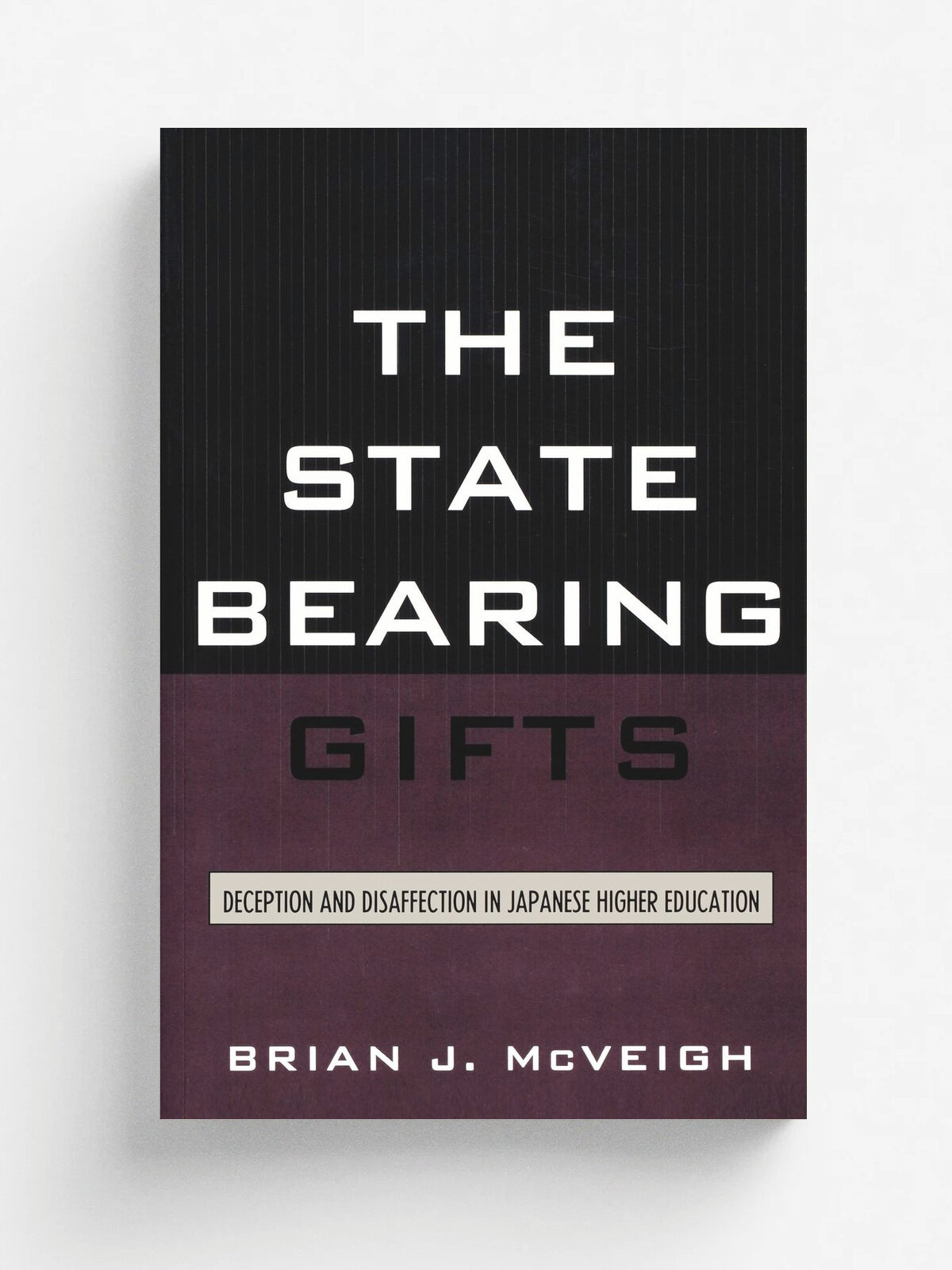 The State Bearing Gifts. Deception and Disaffection in Japanese Higher Education