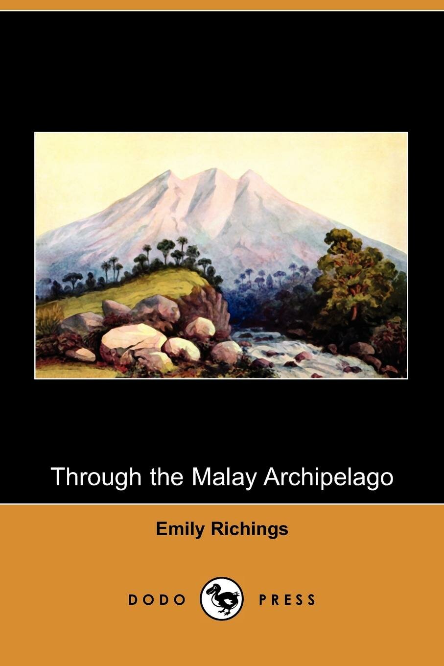 Through the Malay Archipelago (Dodo Press) — фото 1