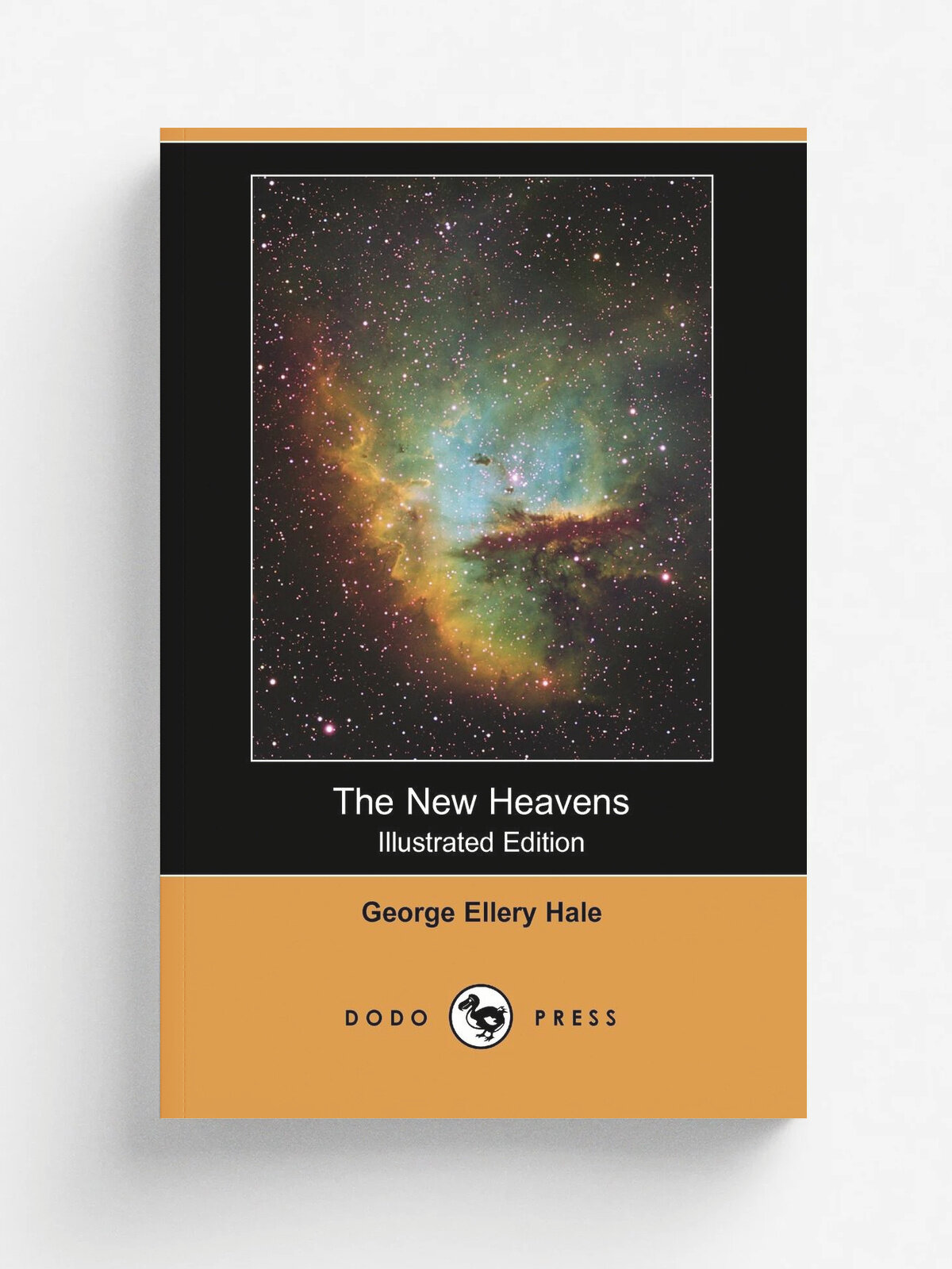 The New Heavens (Illustrated Edition) (Dodo Press)