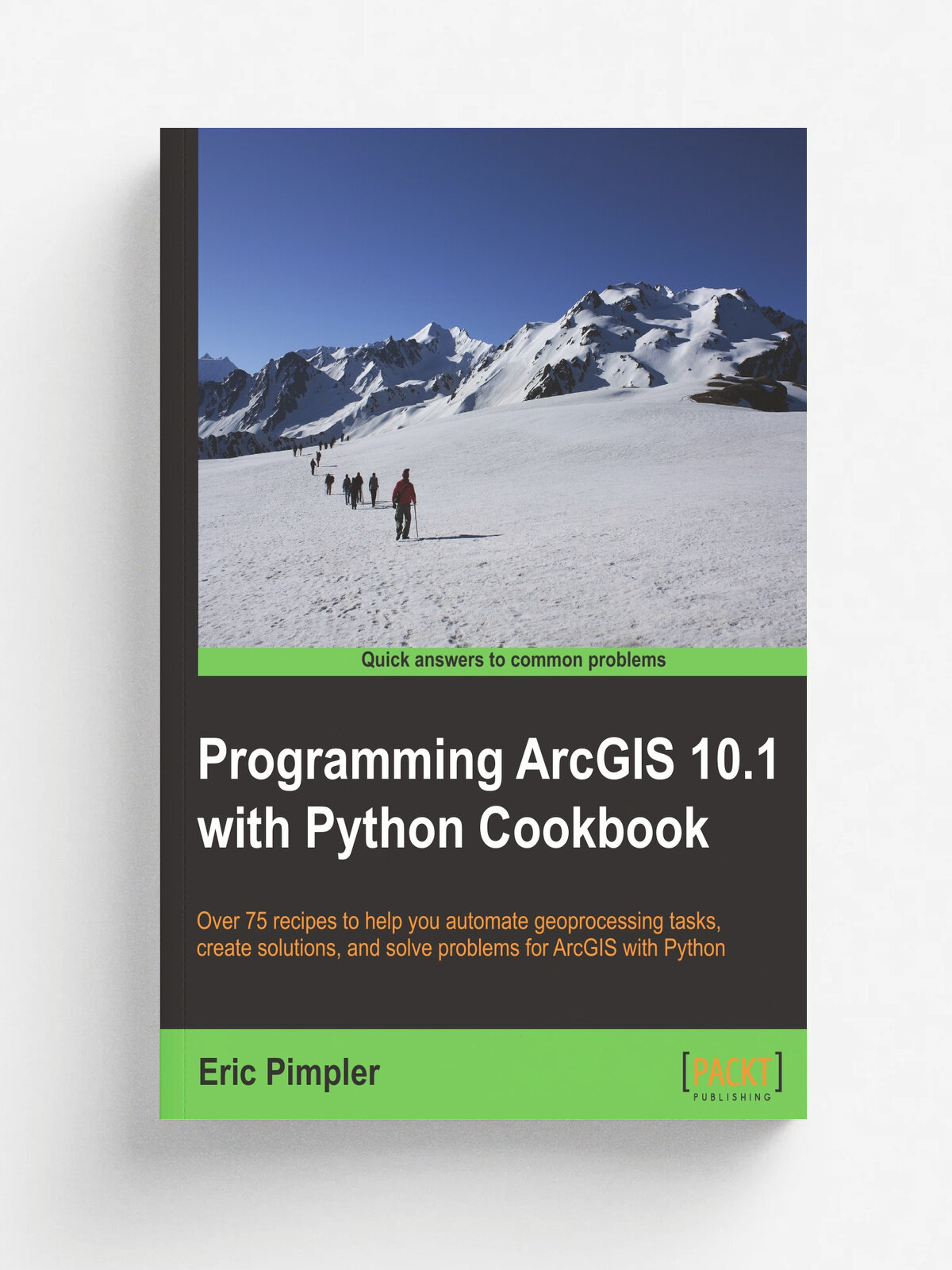 Programming Arcgis 10.1 with Python Cookbook