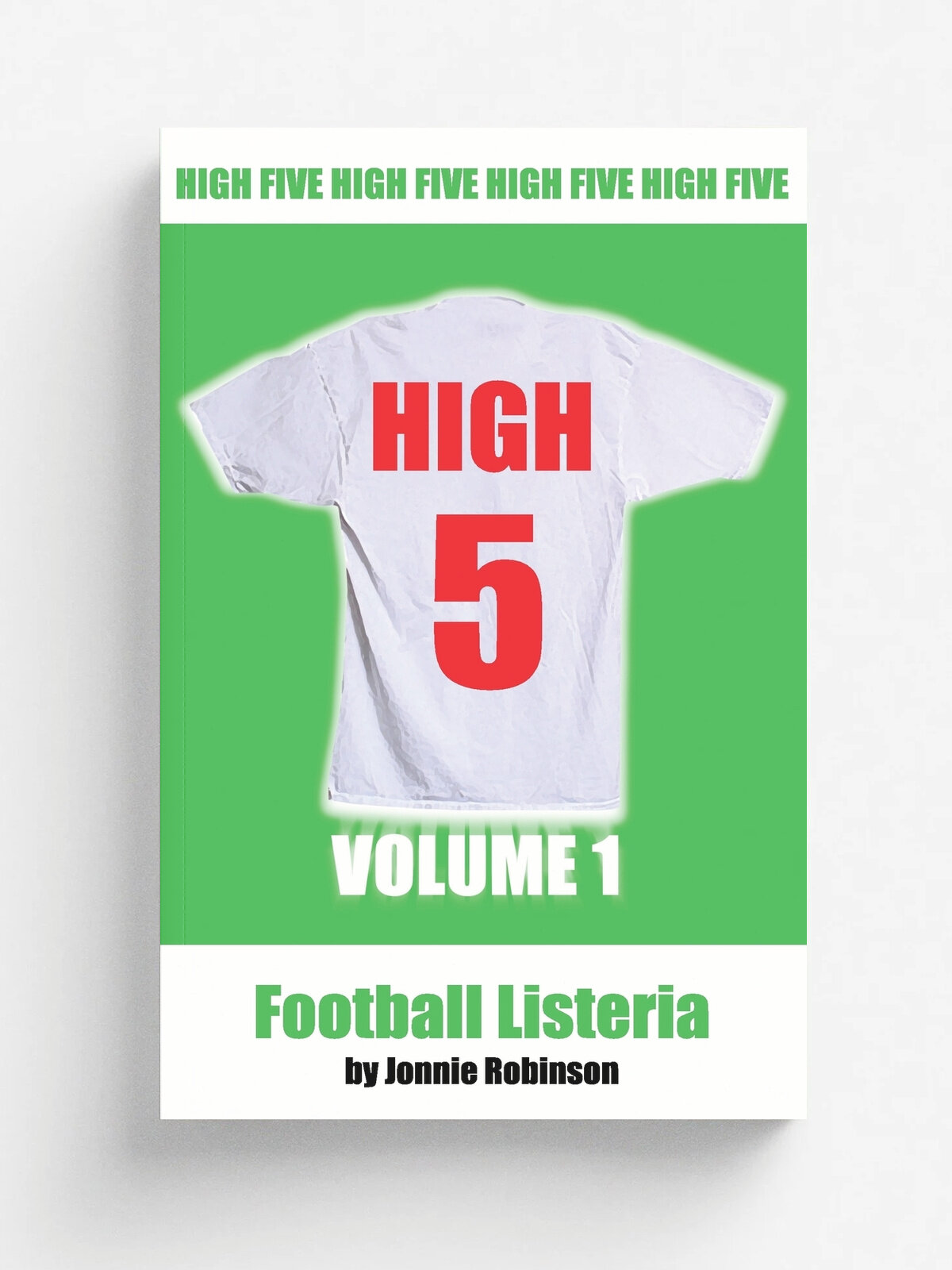 High 5. Volume 1 Football Listeria