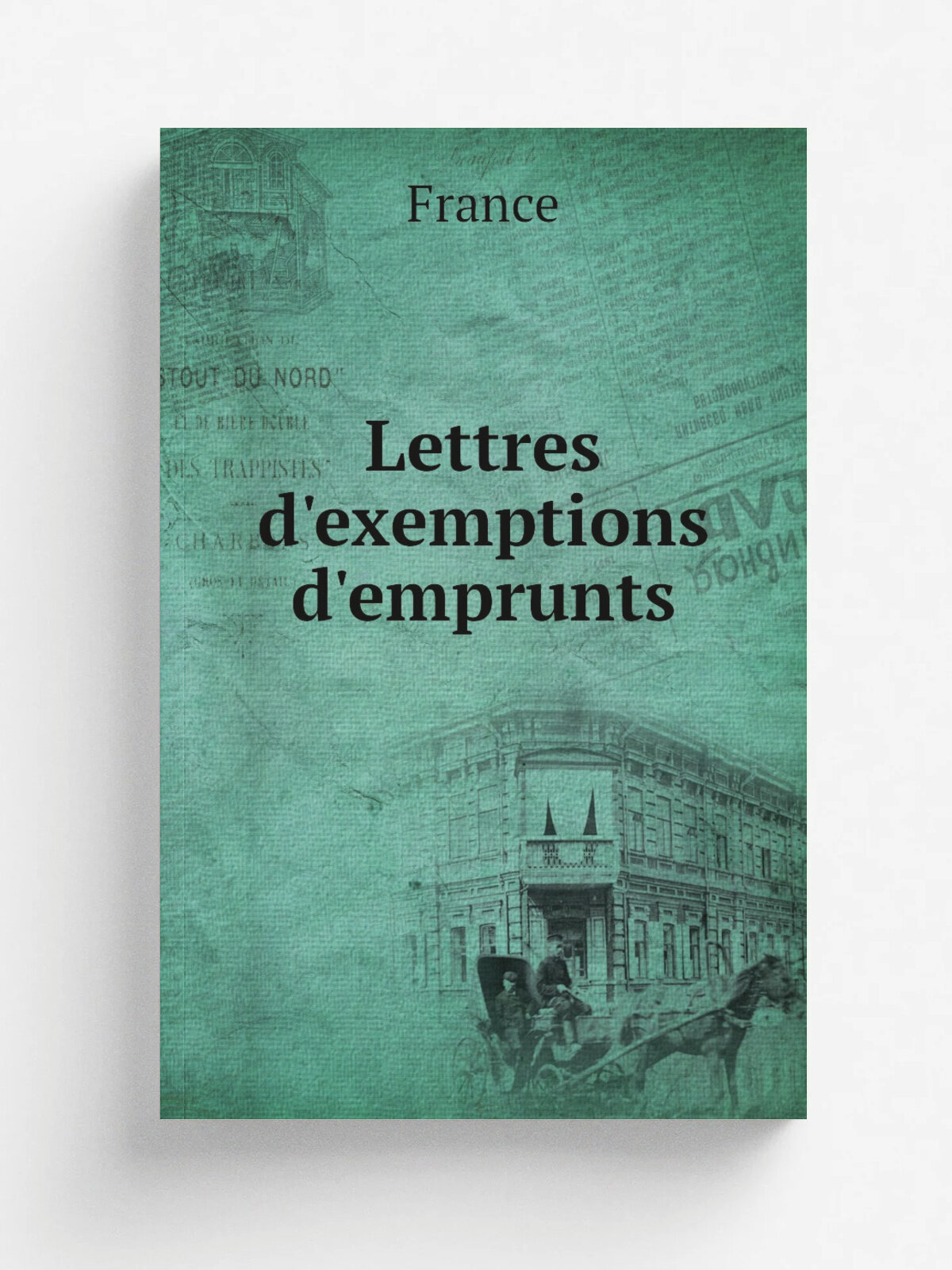 Lettres d'exemptions d'emprunts