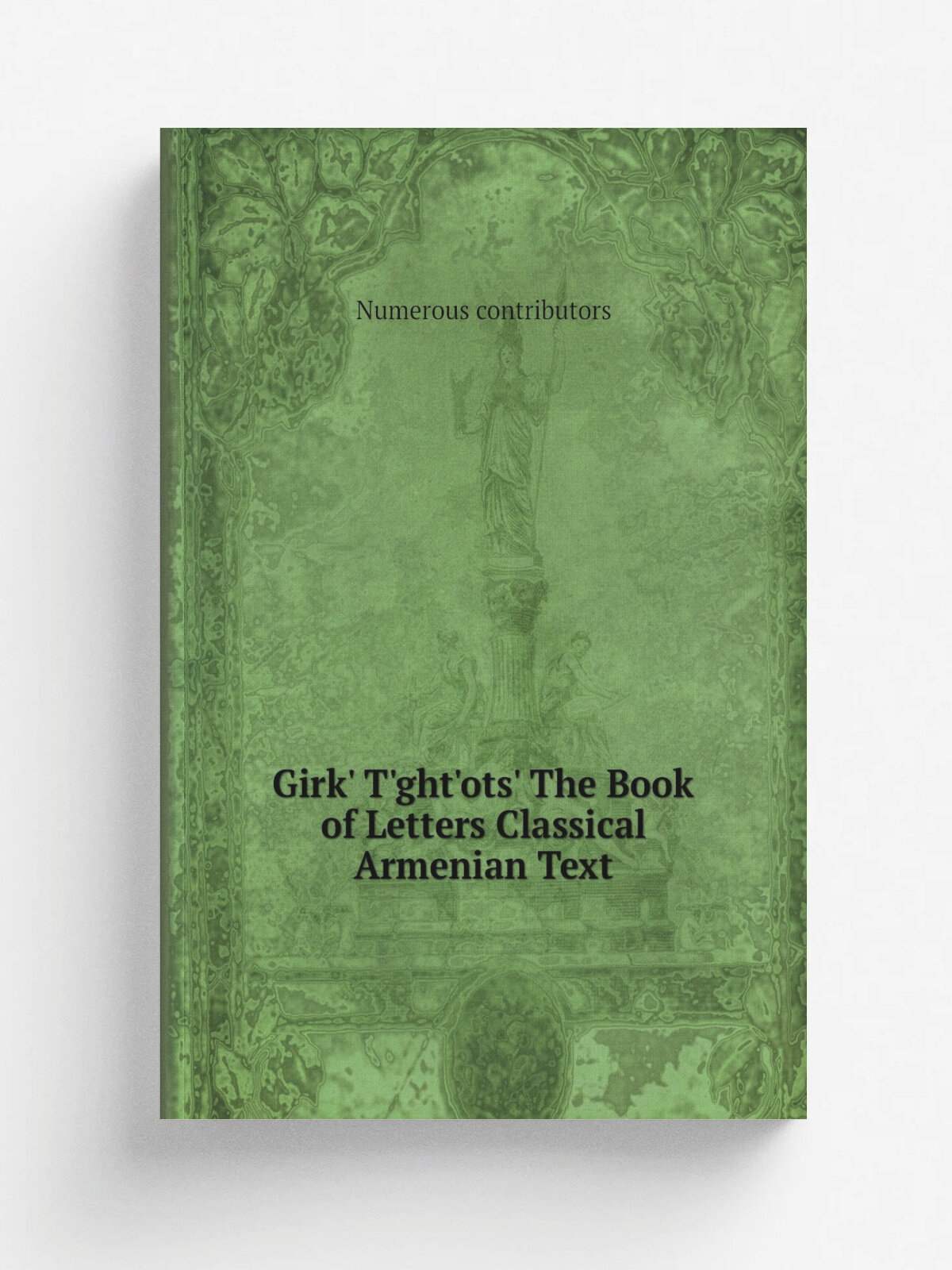 Girk' T'ght'ots' The Book of Letters Classical Armenian Text