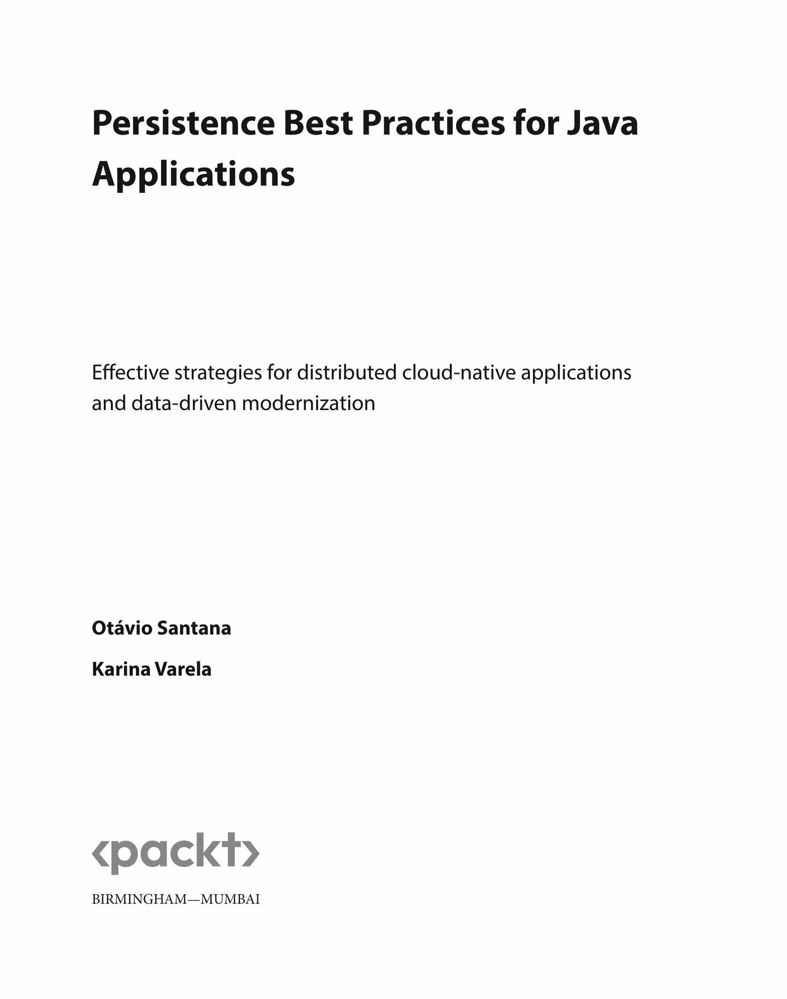 Persistence Best Practices for Java Applications: Learning Persistence Best Practices in Java — фото 1