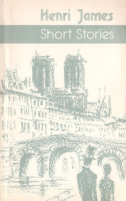 Henri James. Short Stories
