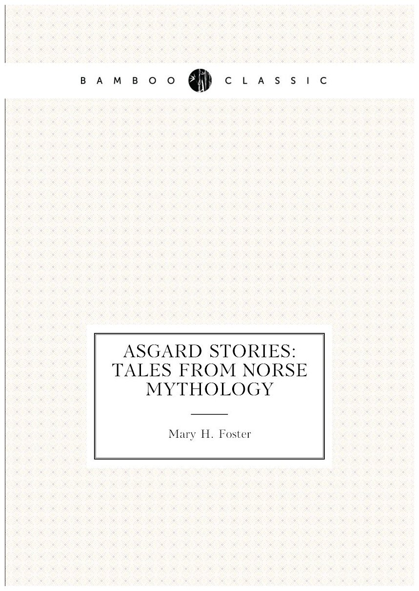 Asgard Stories: Tales from Norse Mythology