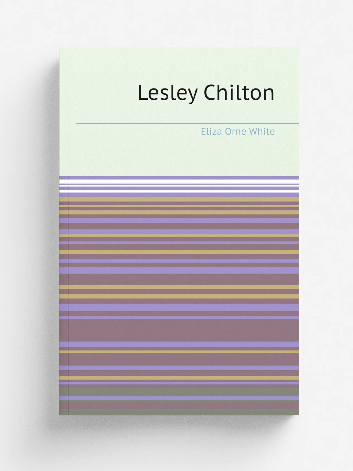 Lesley Chilton | Eliza Orne White | Репринт