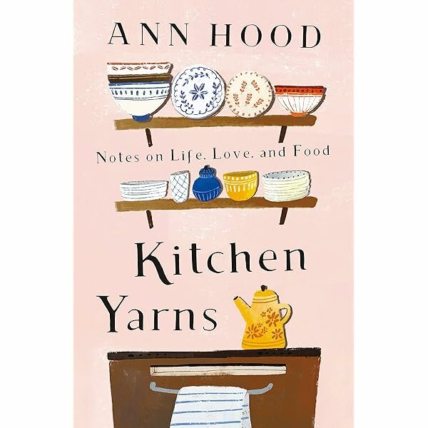 Kitchen Yarns: Notes on Life, Love, and Food，Reprinted paperback book
