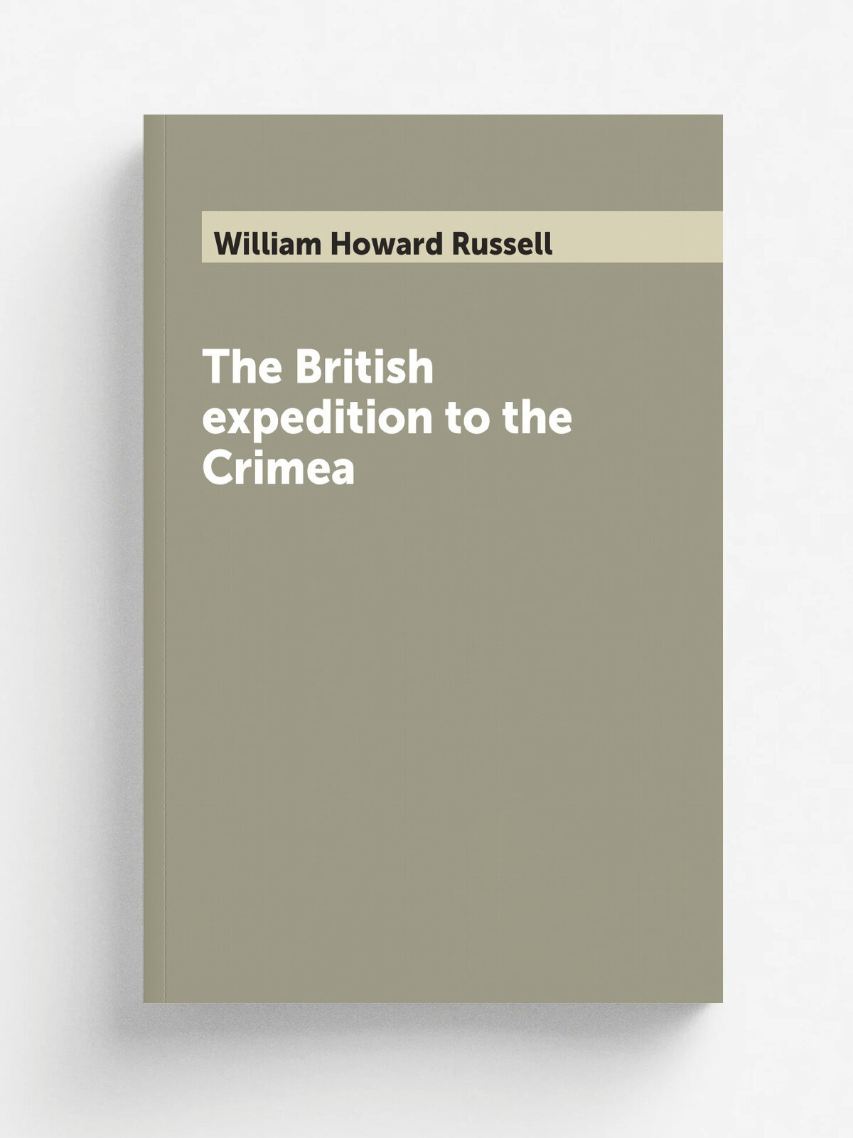 The British expedition to the Crimea