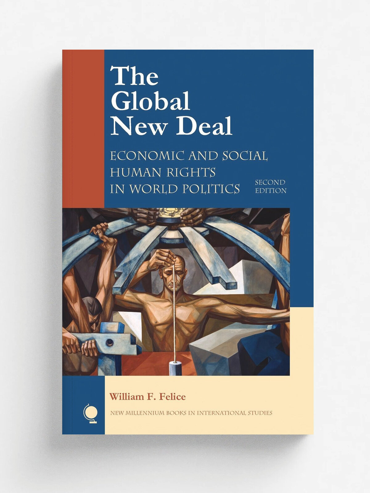 The Global New Deal. Economic and Social Human Rights in World Politics