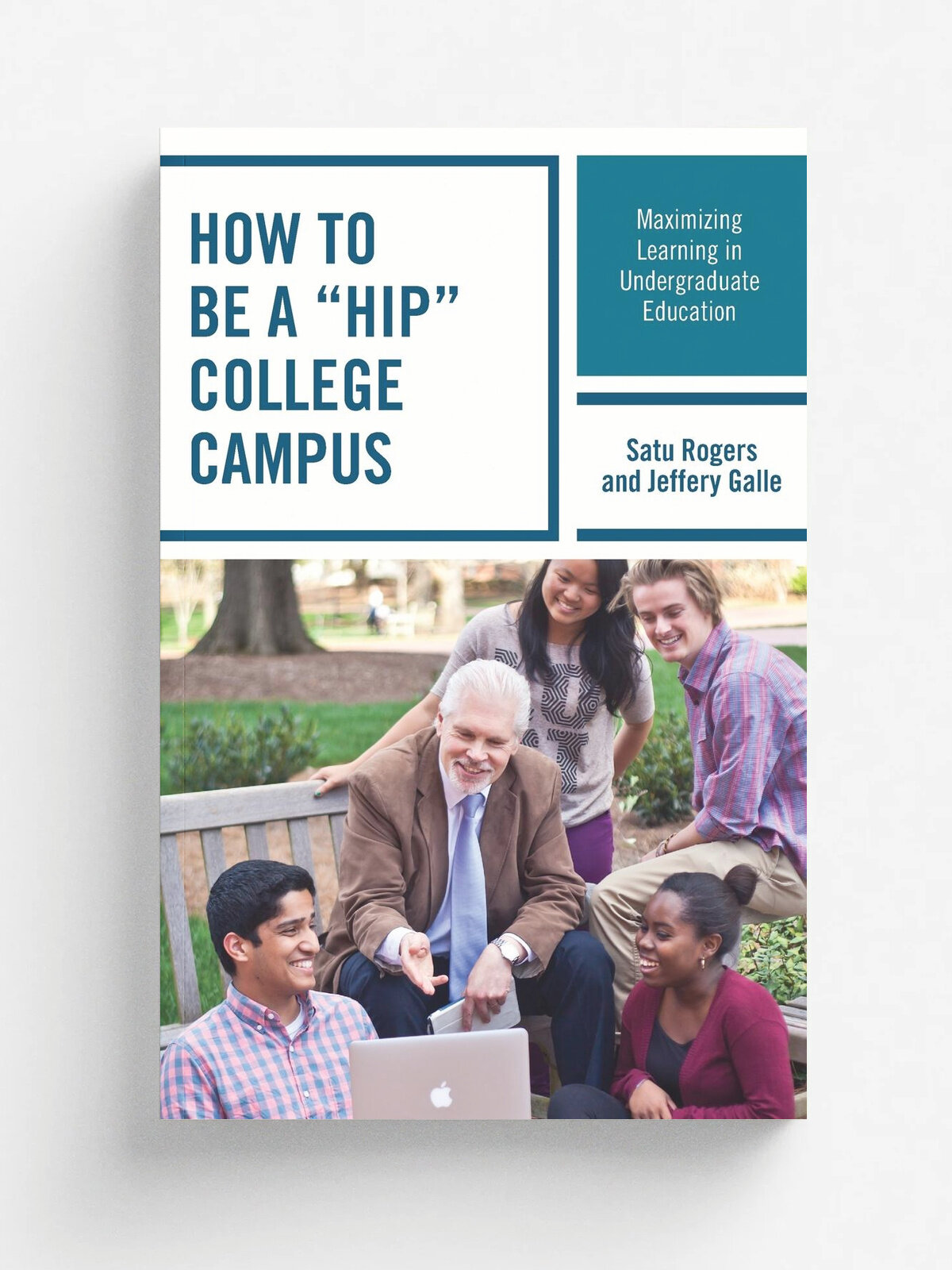 How to Be a "Hip" College Campus. Maximizing Learning in Undergraduate Education