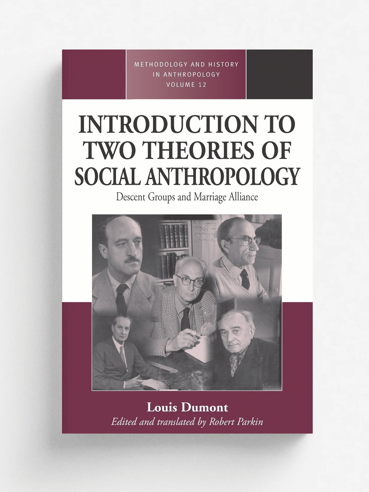 An Introduction to Two Theories of Social Anthropology. Descent Groups and Marriage Alliance