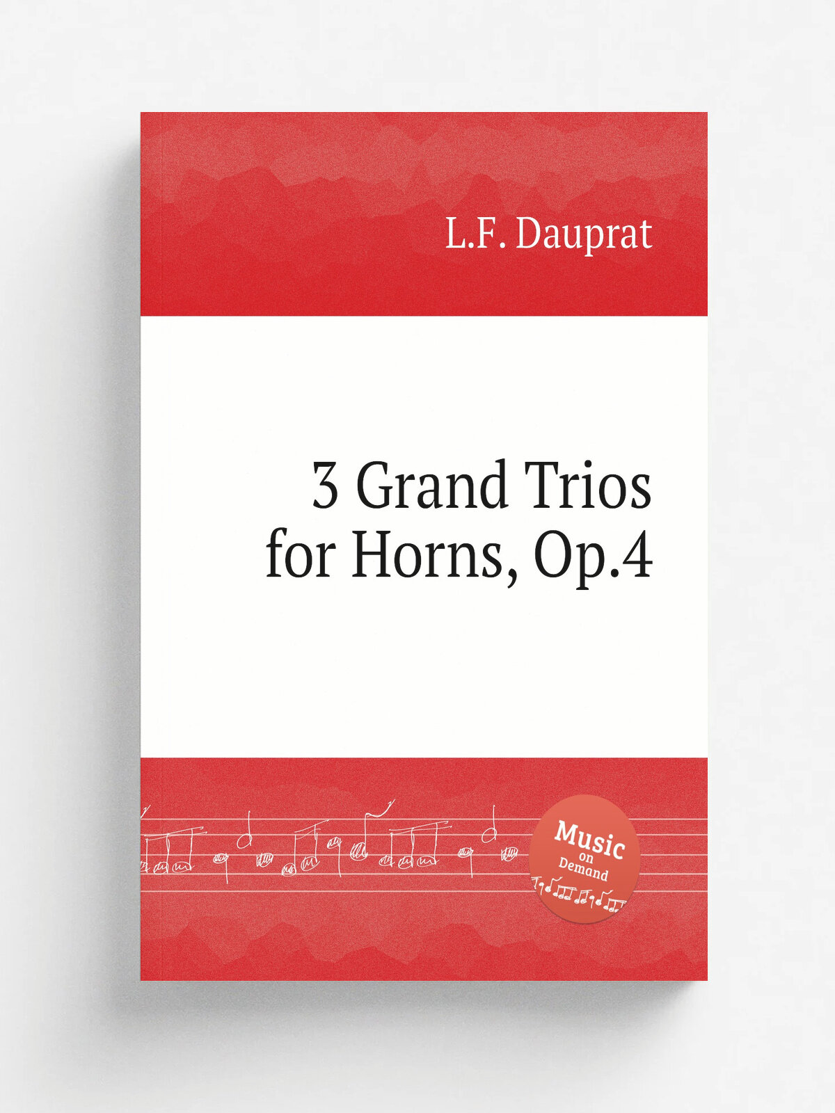 3 Grand Trios for Horns, Op.4 | L.F. Dauprat | Репринт