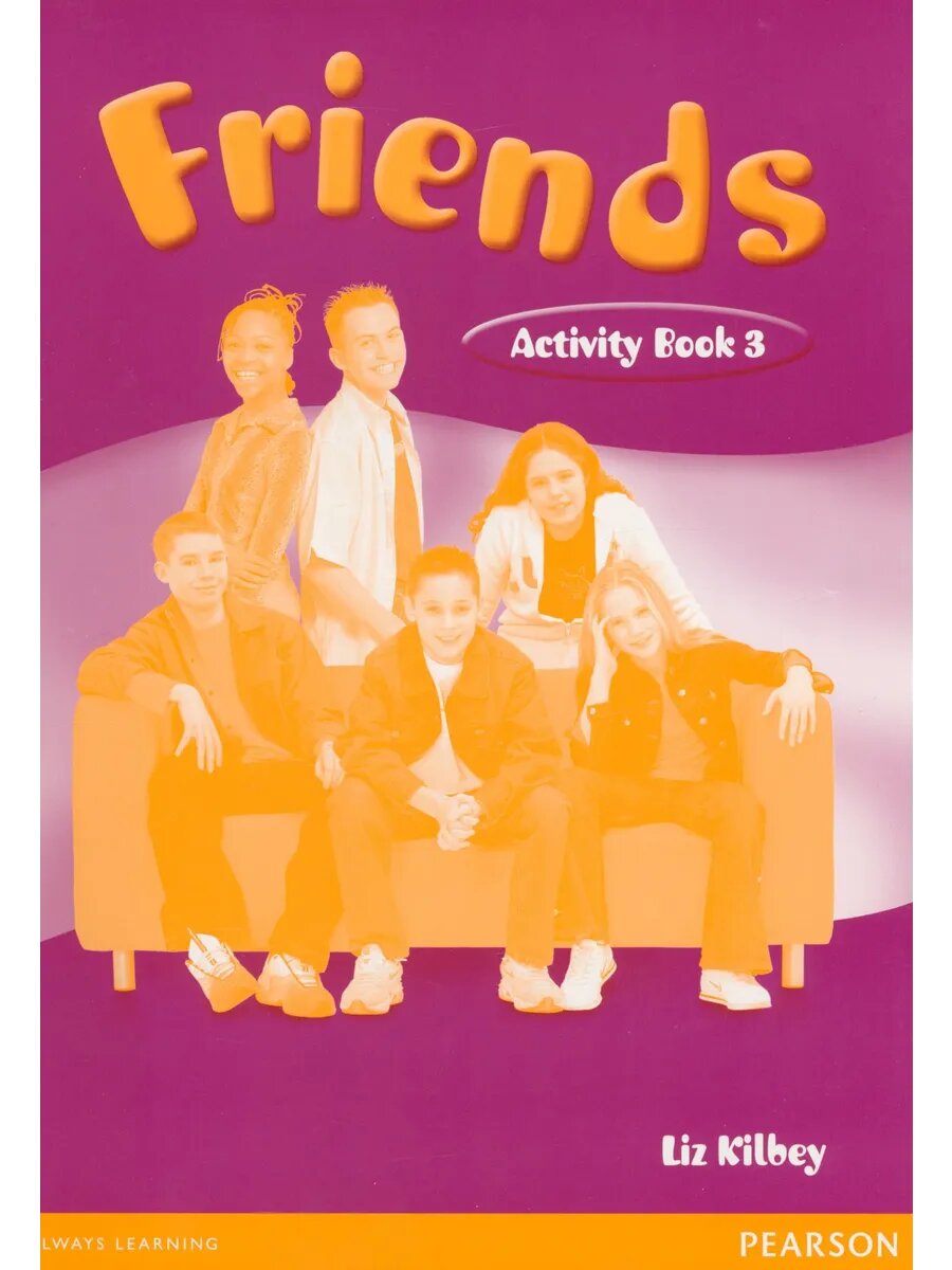 Friends. Level 3. Activity Book / Рабочая тетрадь