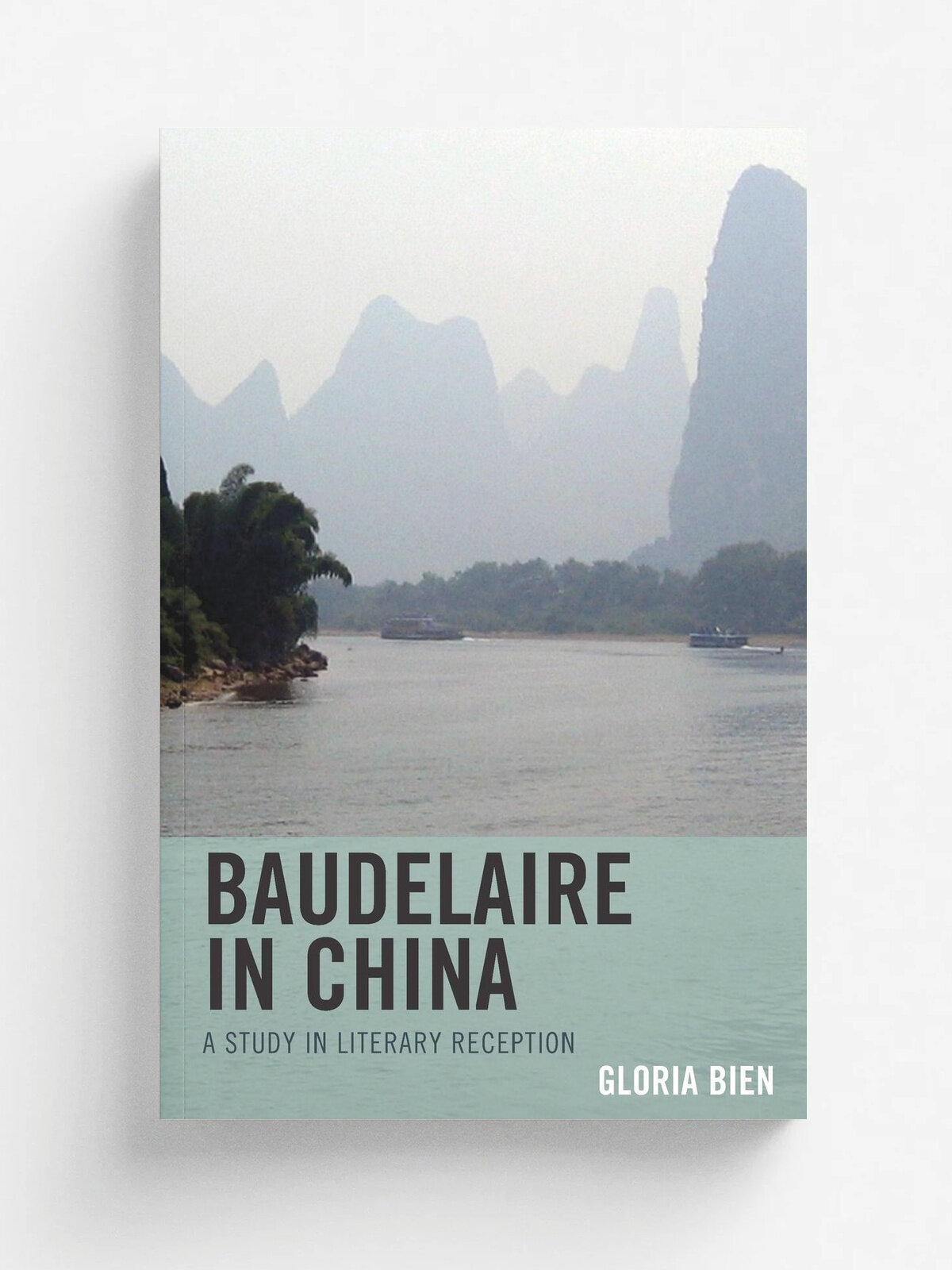 Baudelaire in China. A Study in Literary Reception