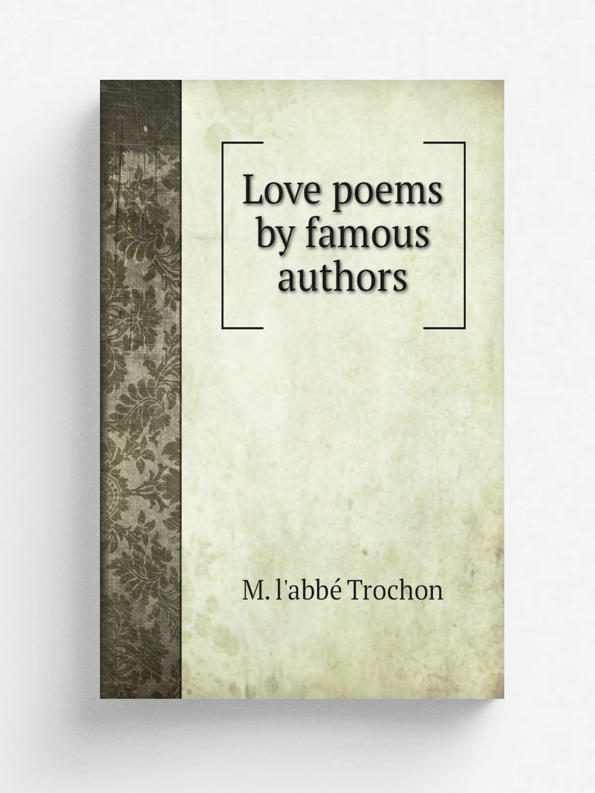 Love poems by famous authors
