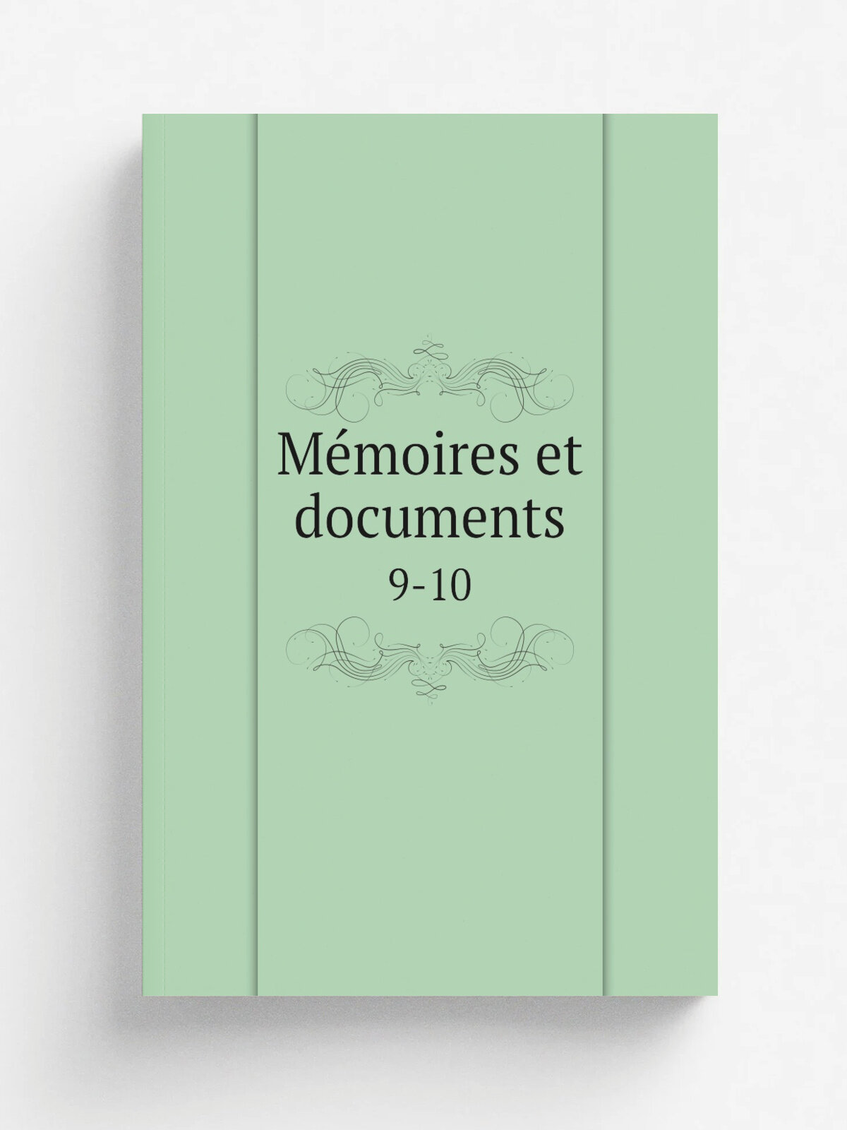 M.moires et documents. 9-10 | 1865 | Jullien : . puis. Droz ; Champion | Репринт