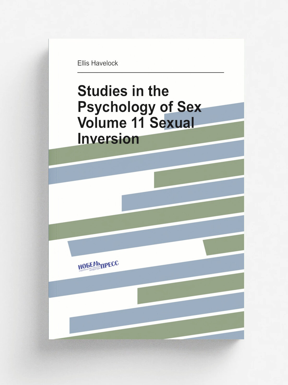 Studies in the Psychology of Sex Volume 11 Sexual Inversion