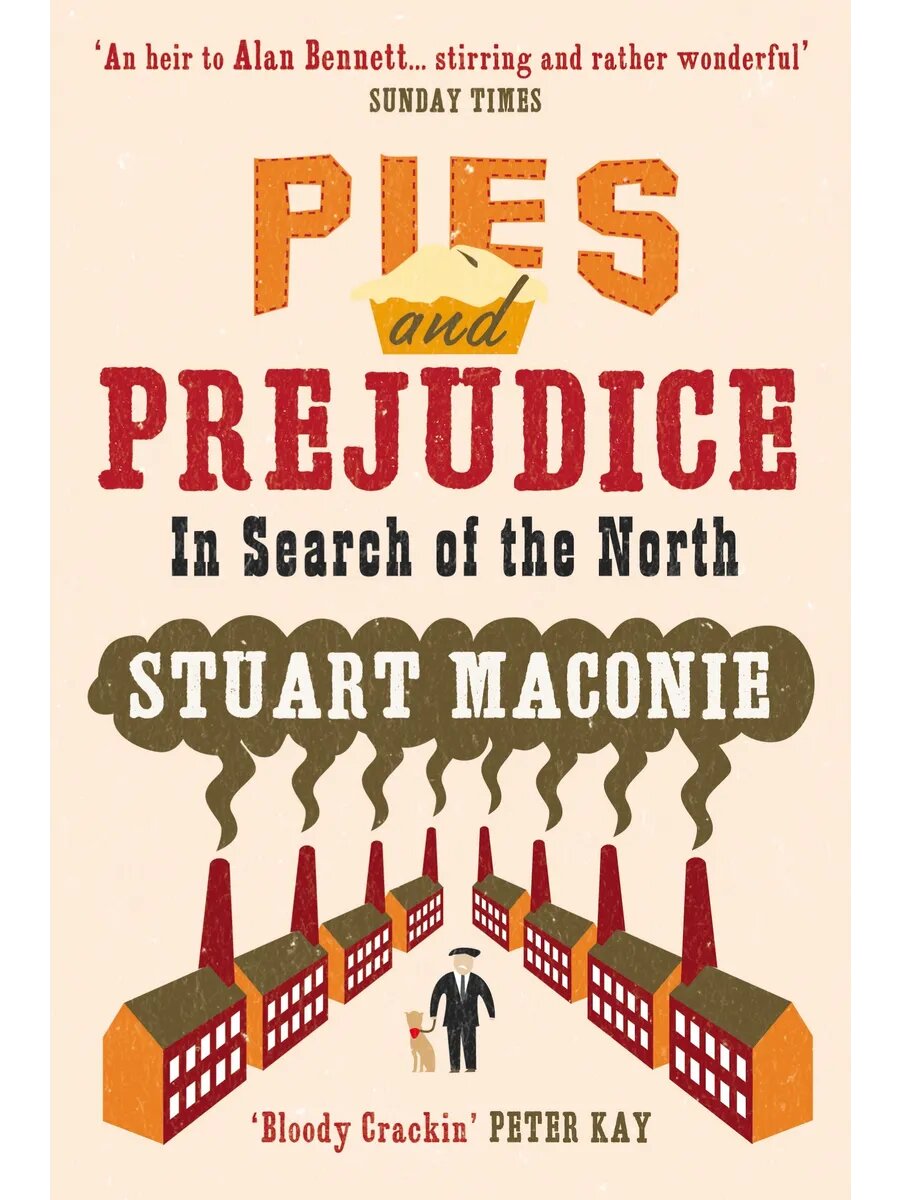 Pies and Prejudice. In search of the North