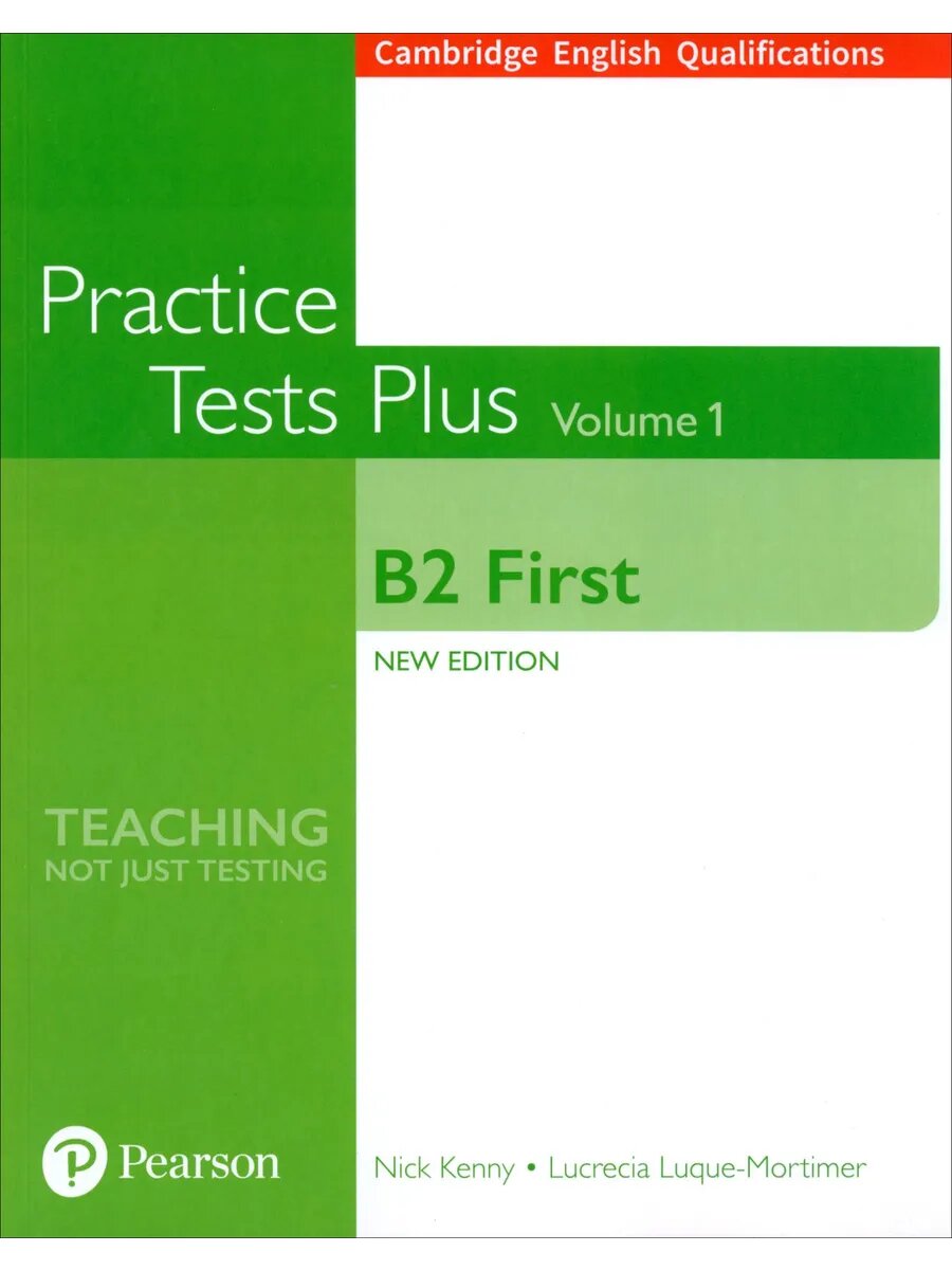 Practice Tests Plus. New Edition. B2 First. Volume 1