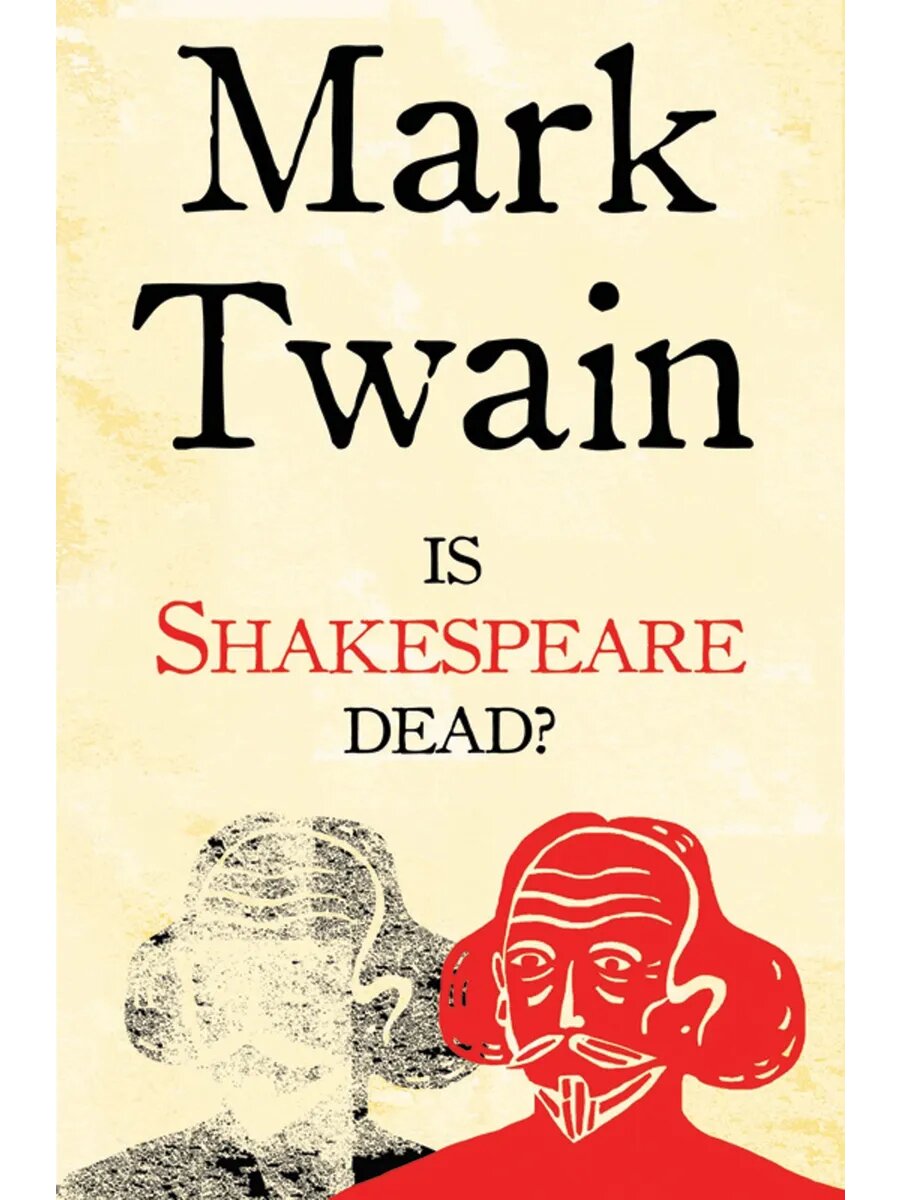 Is Shakespeare Dead? And 1601