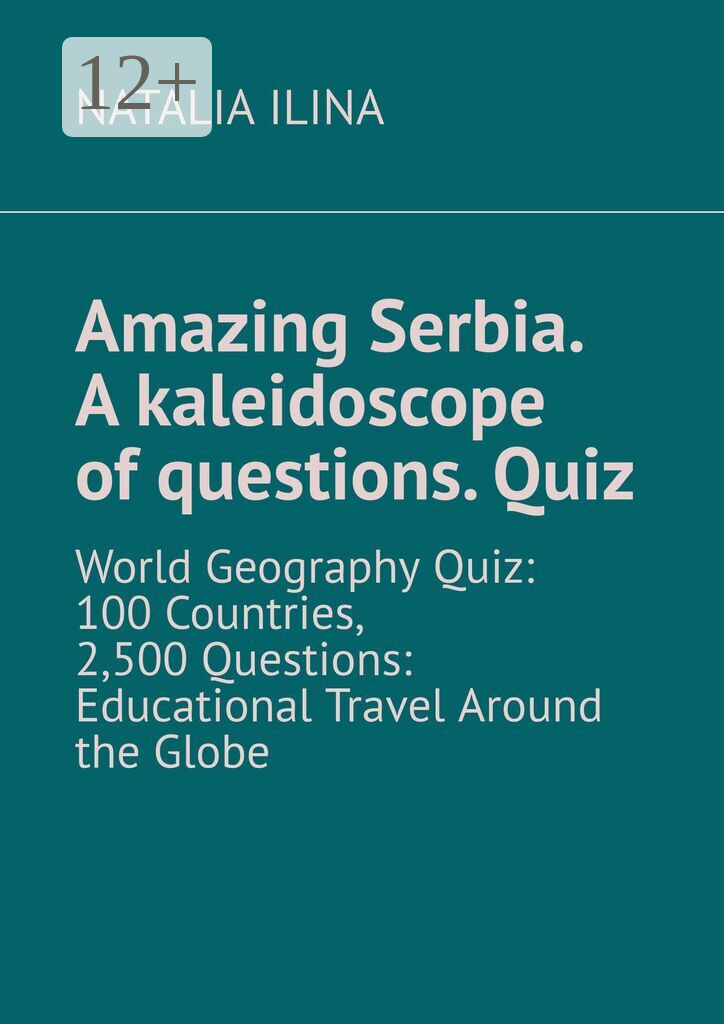Amazing Serbia. A kaleidoscope of questions. Quiz