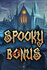 Spooky Bonus, Все страны