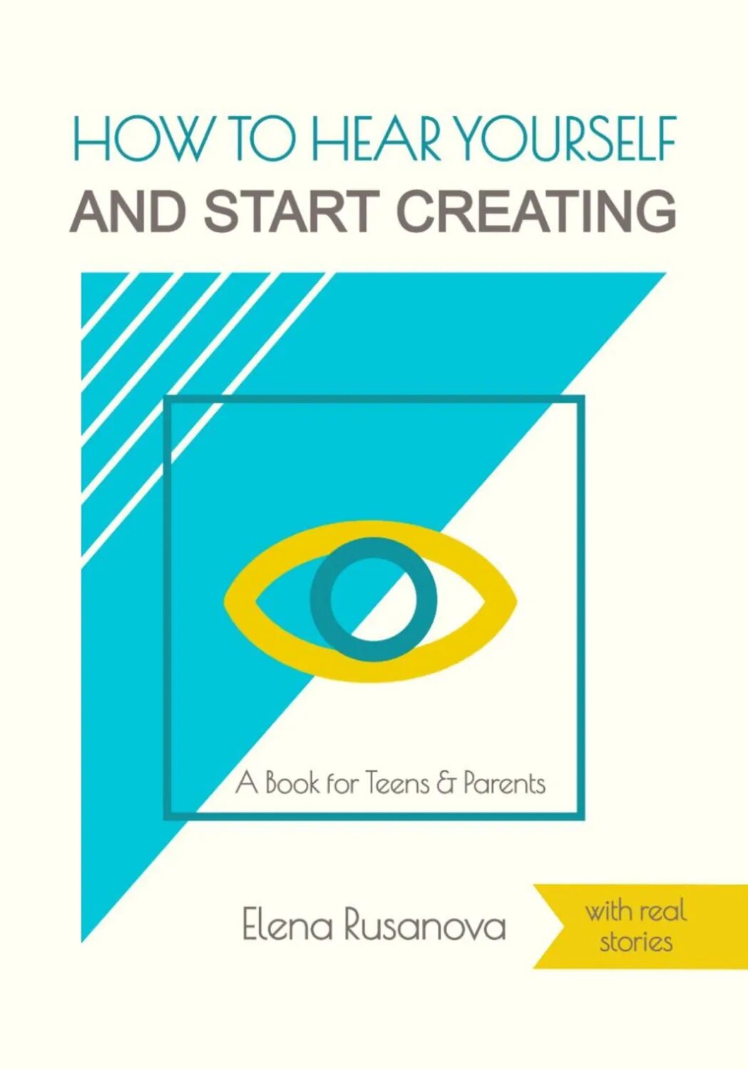 How to Hear Yourself and Start Creating [Цифровая книга]