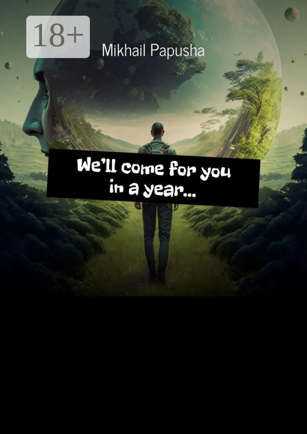 We’ll come for you in a year… [Цифровая книга]