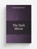 The Dark Mirror