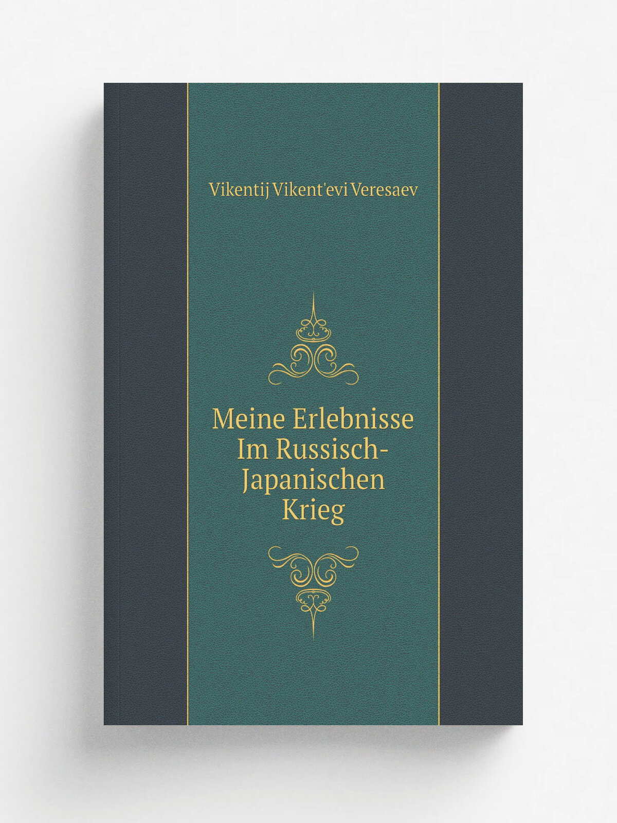 Meine Erlebnisse Im Russisch-Japanischen Krieg (German Edition)