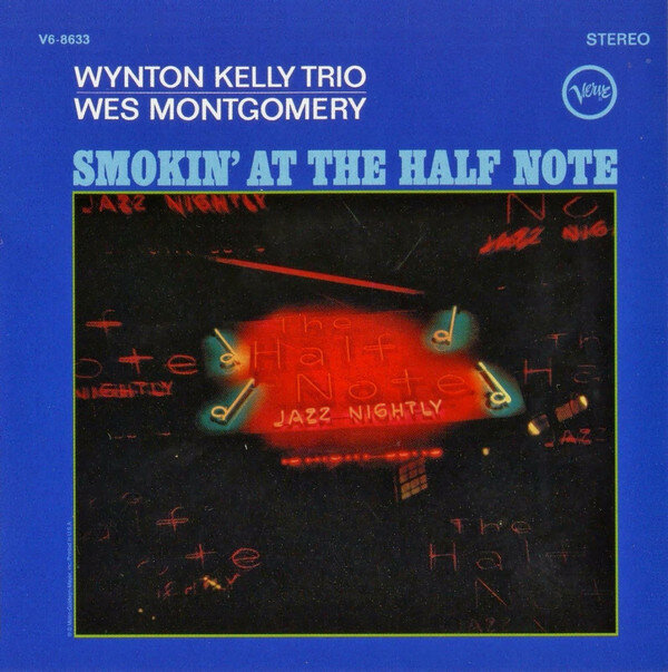 Wynton Kelly Trio/Montgomery Wes "Виниловая пластинка Wynton Kelly Trio/Montgomery Wes Smokin' At The Half Note"