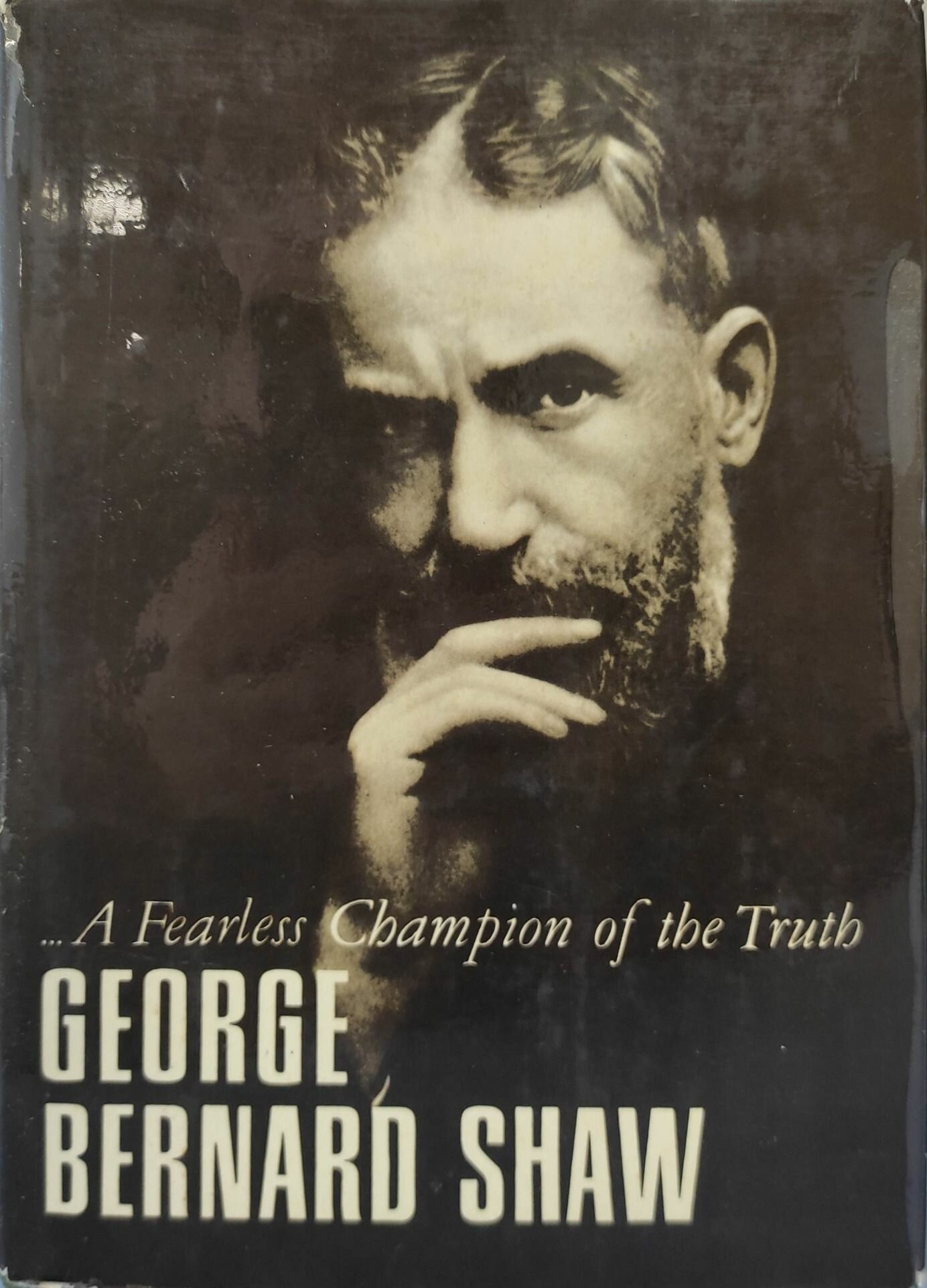 A Fearless Champion of the Truth. Selection from Shaw. Шоу Бернард. 1977. Твердый переплет, суперобложка. 420 стр