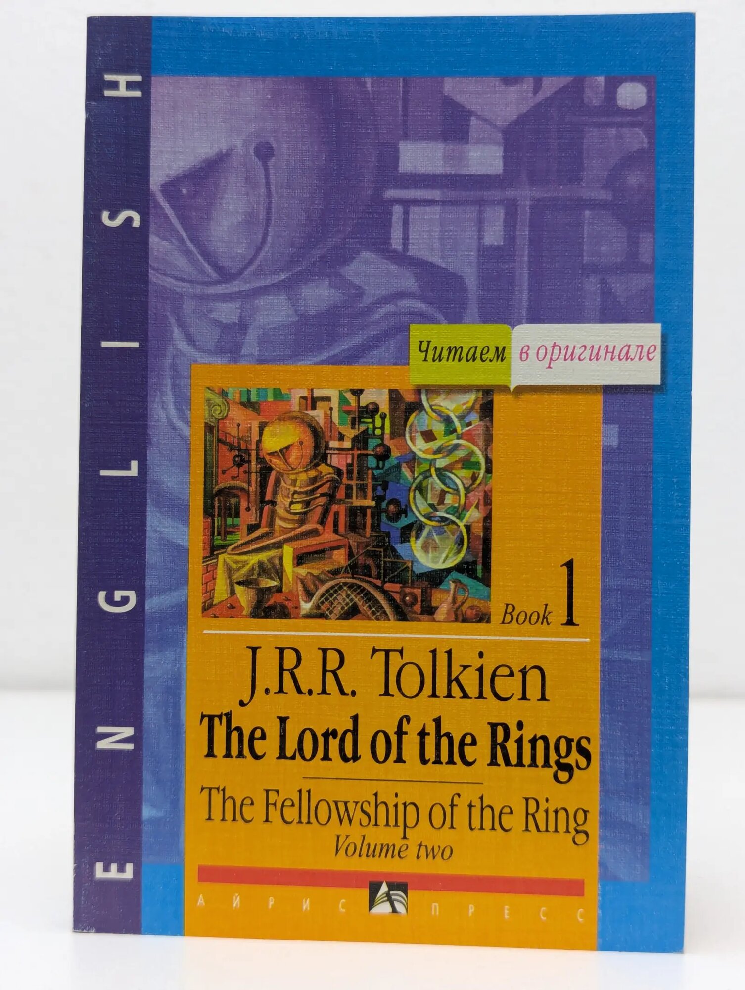 The Lord of the Rings: The Fellowship of the Ring, Book 1, Volume Two Tolkien John Ronald Reuel 2002