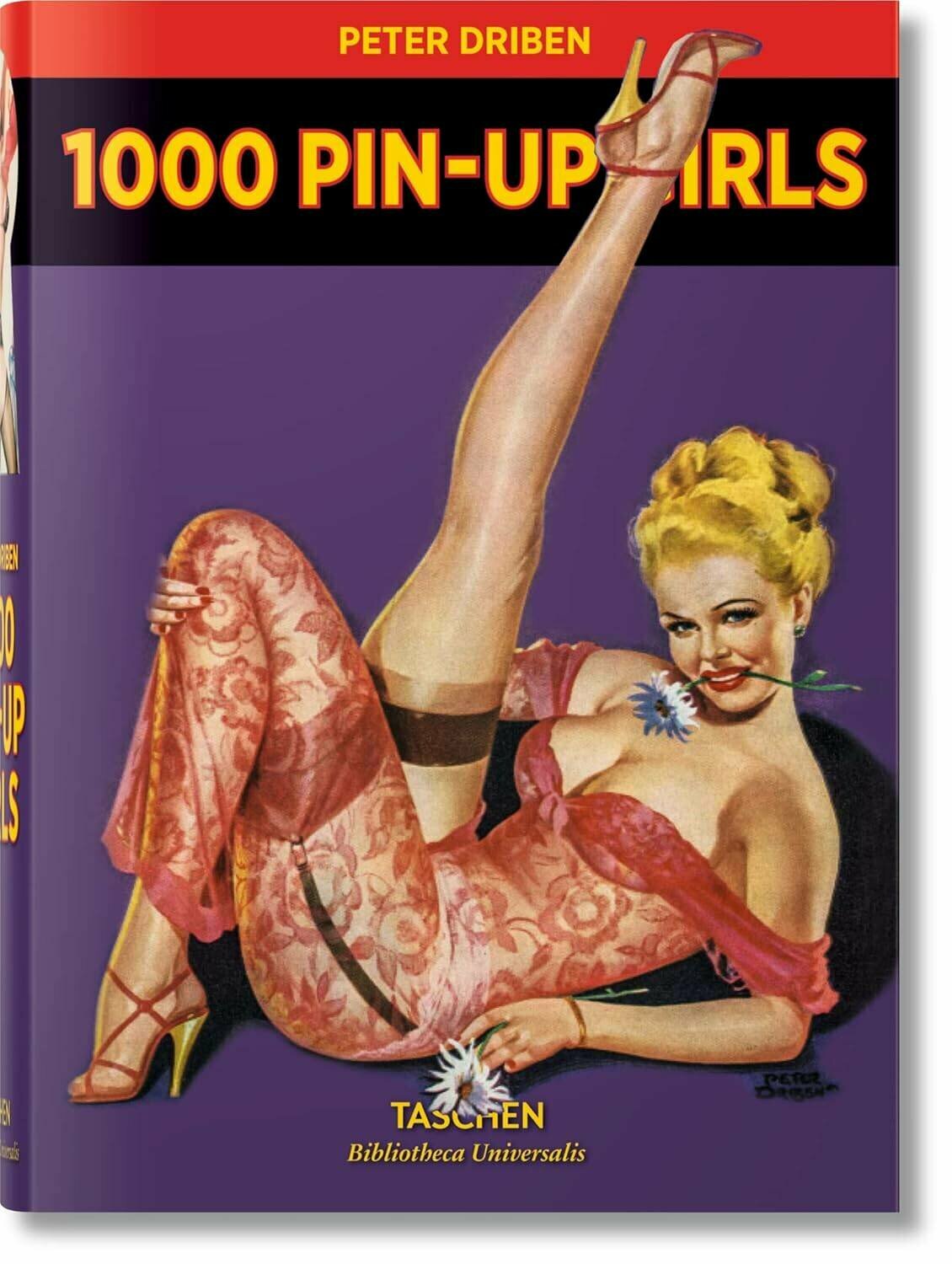 Peter Driben. 1000 Pin-Up Girls 1000 образов Пин-Ап /Книги на английском языке