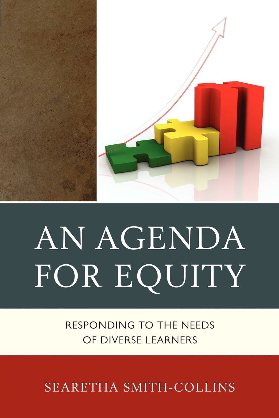 An Agenda for Equity. Responding to the Needs of Diverse Learners