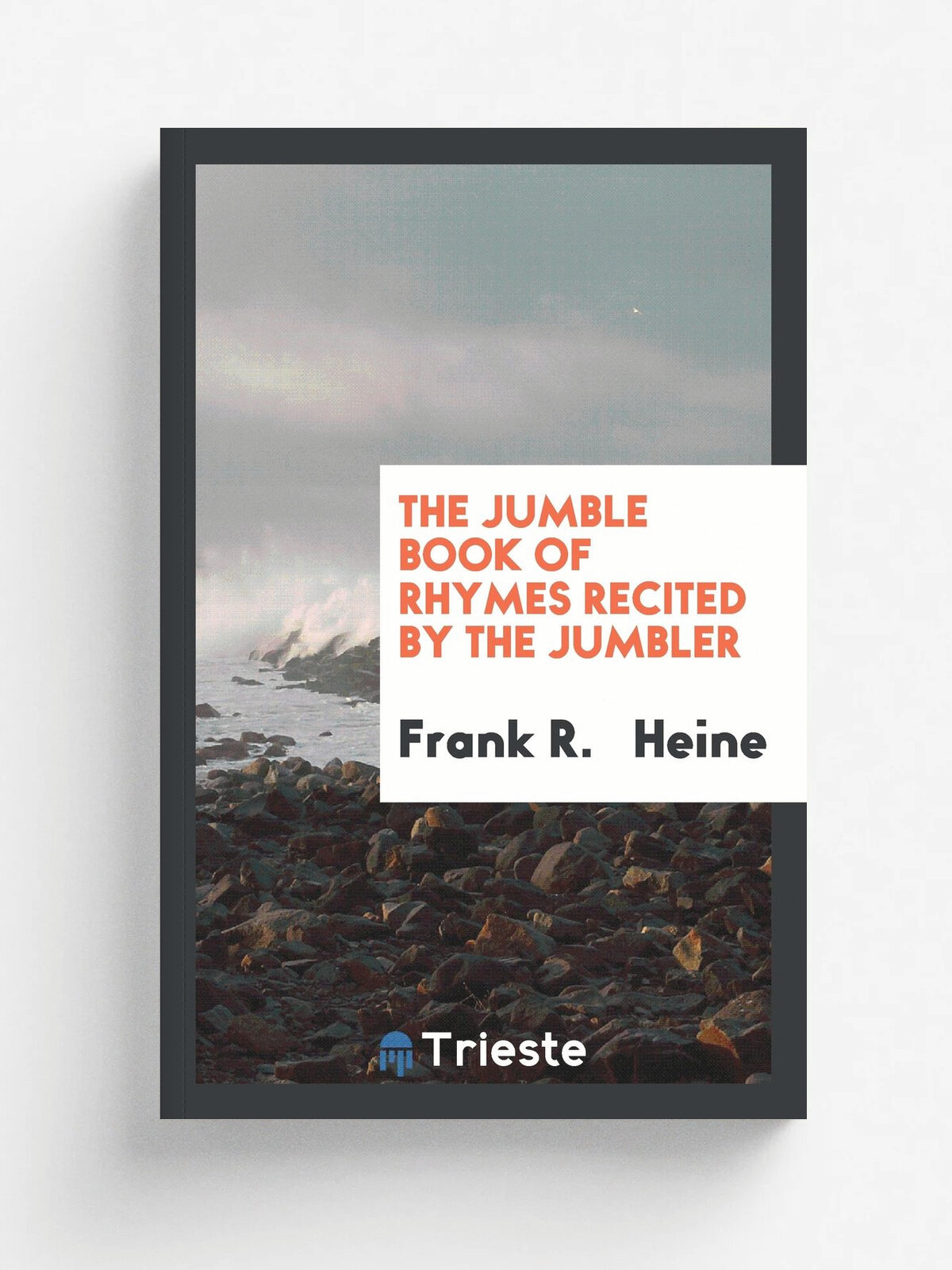 The Jumble Book of Rhymes Recited by the Jumbler