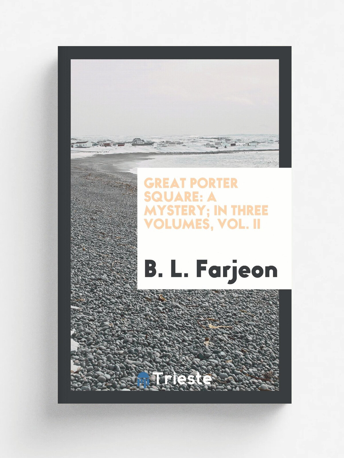Great Porter square. a mystery; In Three Volumes, Vol. II