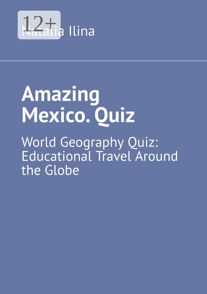 Amazing Mexico. Quiz