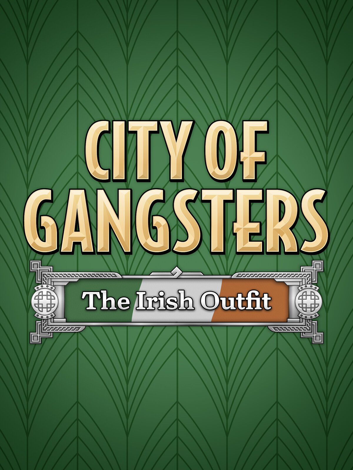 City of Gangsters: The Irish Outfit