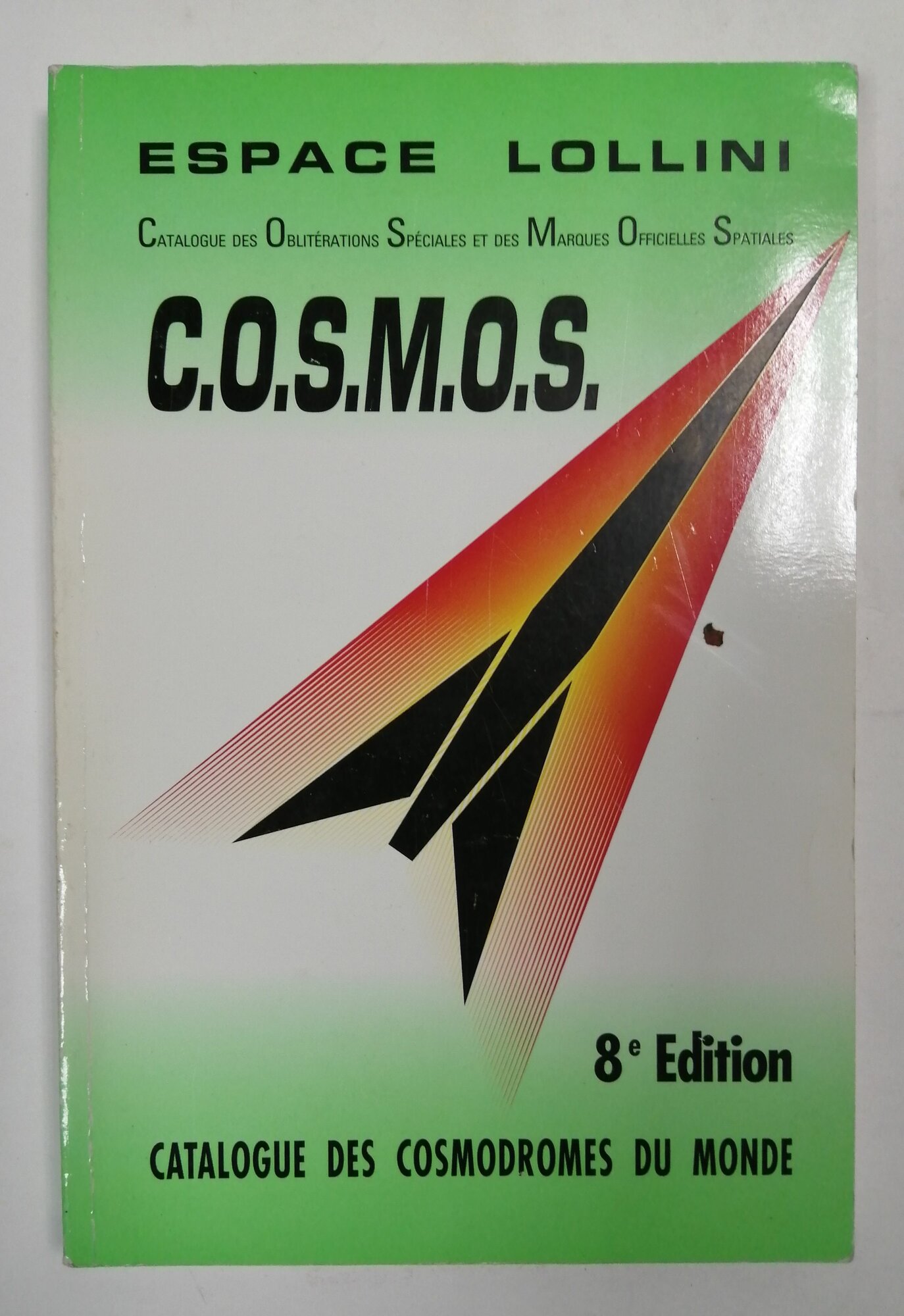 C.O.S.M.O.S. CATALOGUE DES COSMODROMES DU MONDE / C. O. S. M. O. S. каталог космодромов мира (на французском языке)