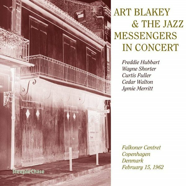 Музыка CD Art Blakey & The Jazz Messengers - In Concert - Falkoner Centret Copenhagen, Denmark February 15, 1962