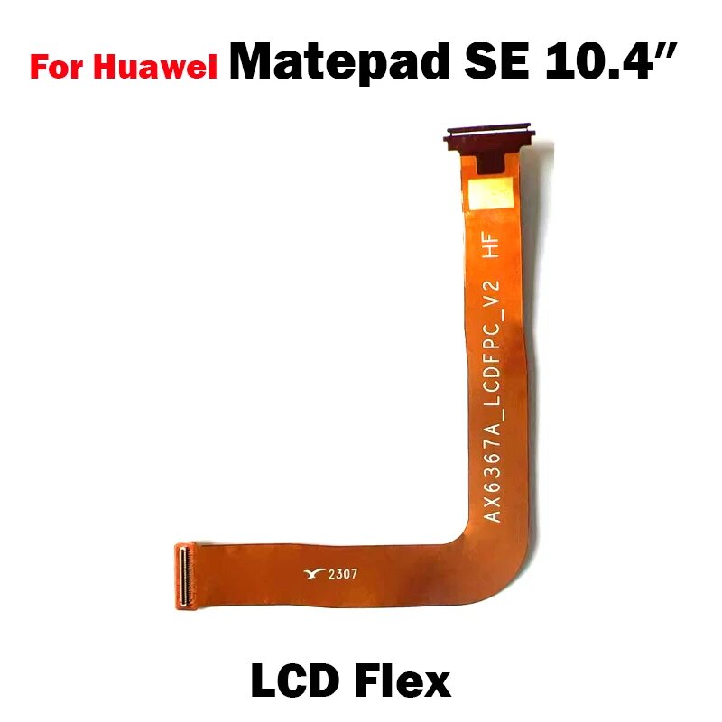 Для Huawei MatePad SE AGS5-W09 W00 10.4" – Разъем основной платы, USB-кабель, гибкий шлейф LCD-дисплея, запчасти для ремонта