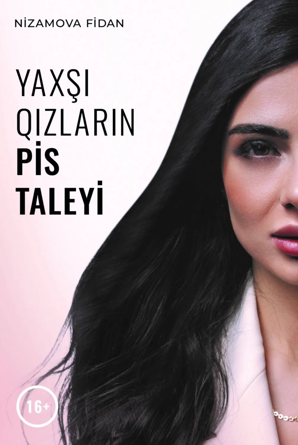 Yaxşı qızların pis taleyi [Цифровая книга]