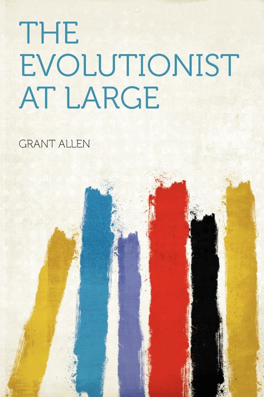 The Evolutionist at Large — фото 1