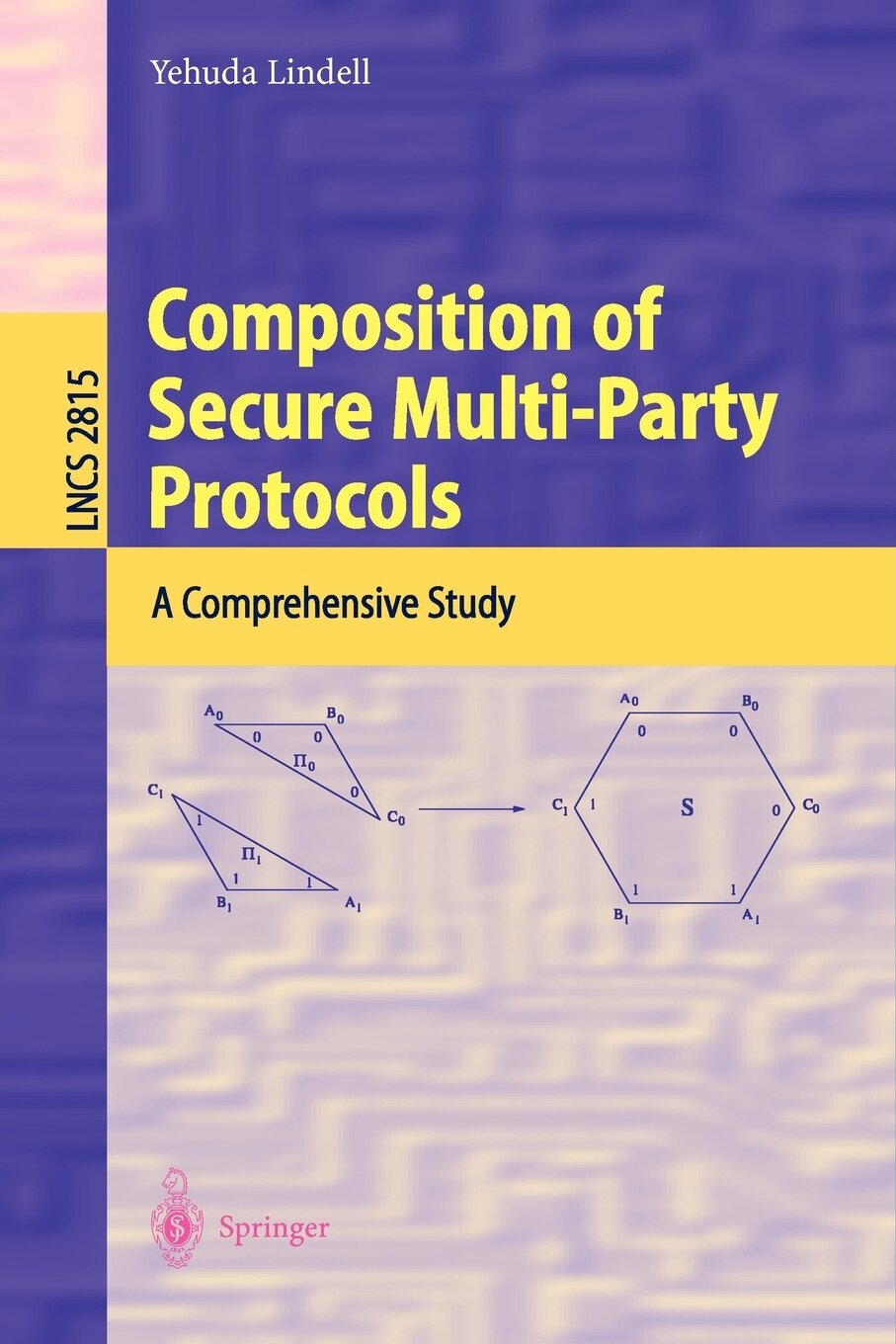 Composition of Secure Multi-Party Protocols. A Comprehensive Study — фото 1