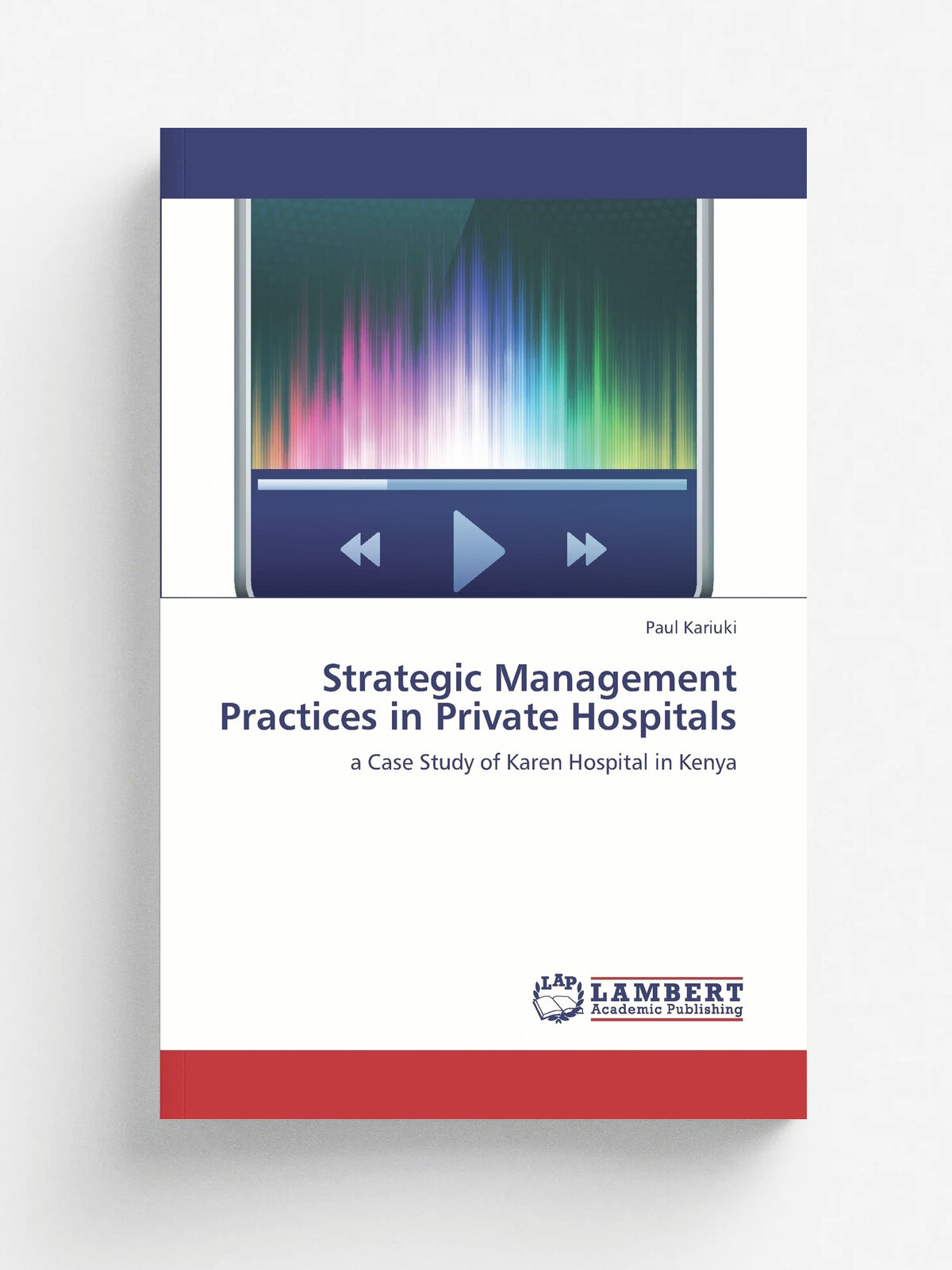 Strategic Management Practices in Private Hospitals