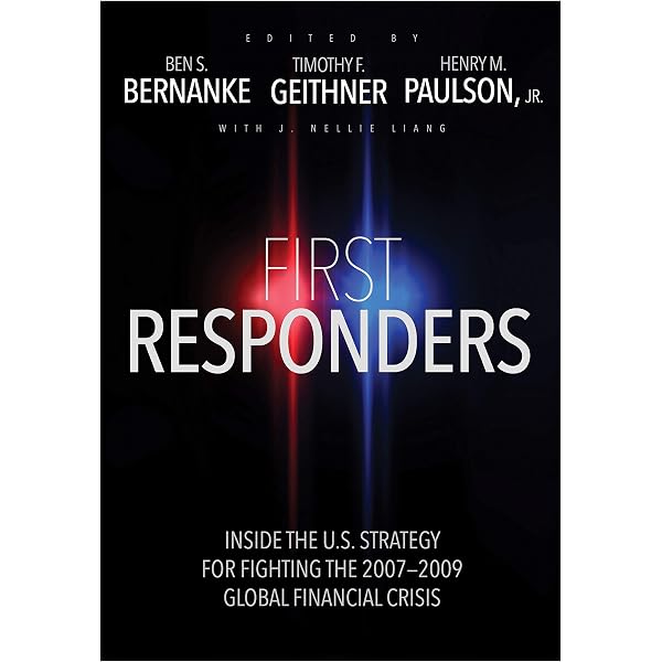 First Responders: Inside the U.S. Strategy for Fighting the 2007-2009 Global Financial Crisis，Reprinted paperback book