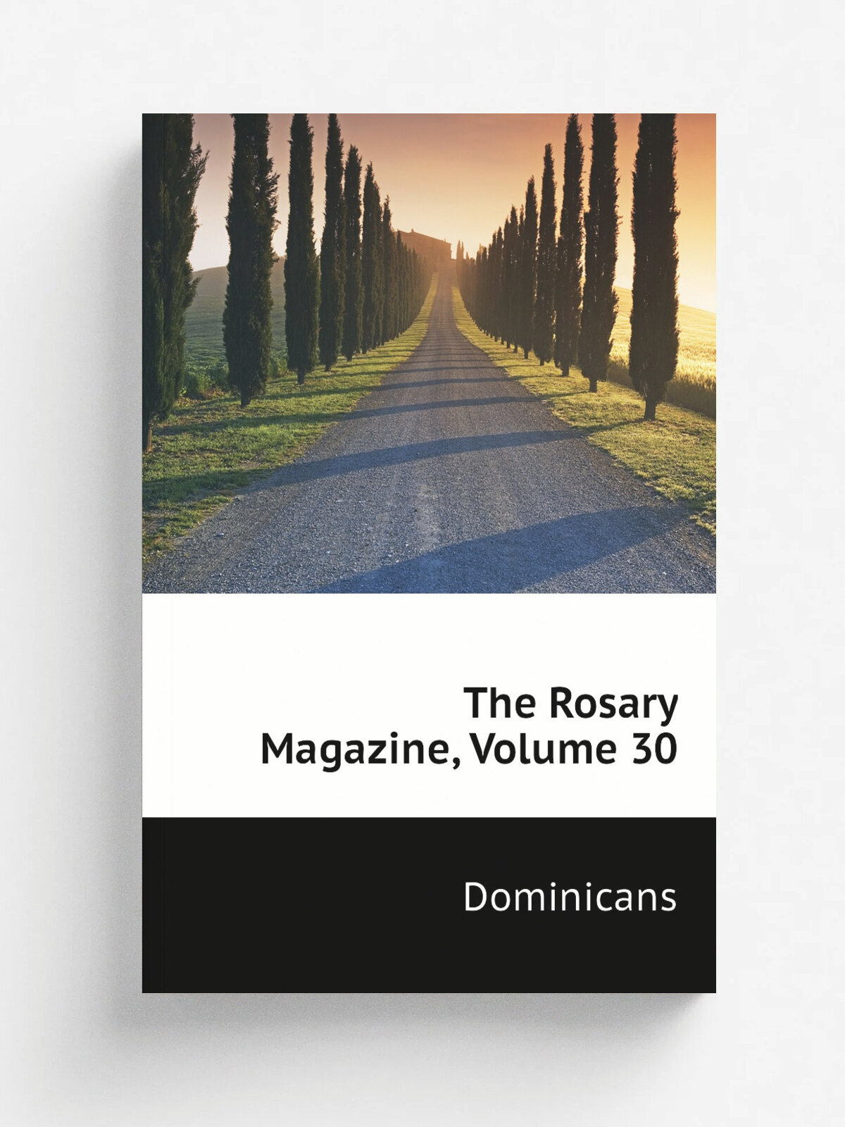 The Rosary Magazine, Volume 30 | Dominicans | Репринт
