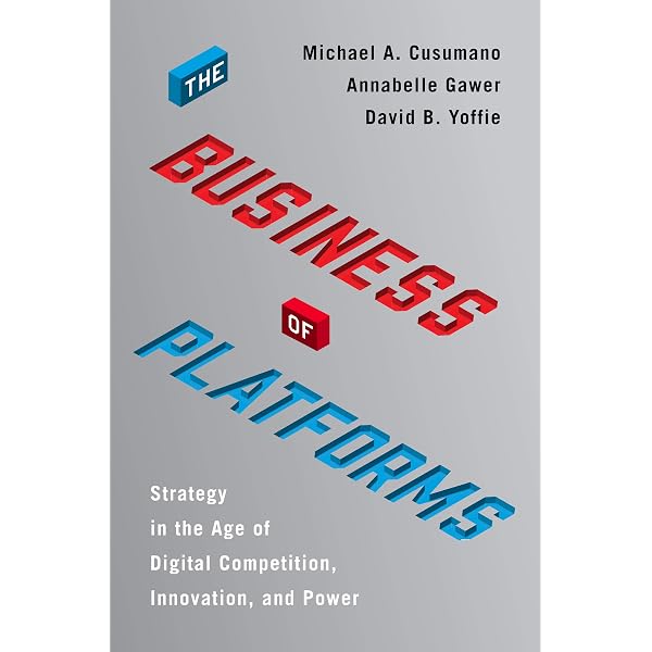 The Business of Platforms: Strategy in the Age of Digital Competition, Innovation, and Power，Reprinted paperback book